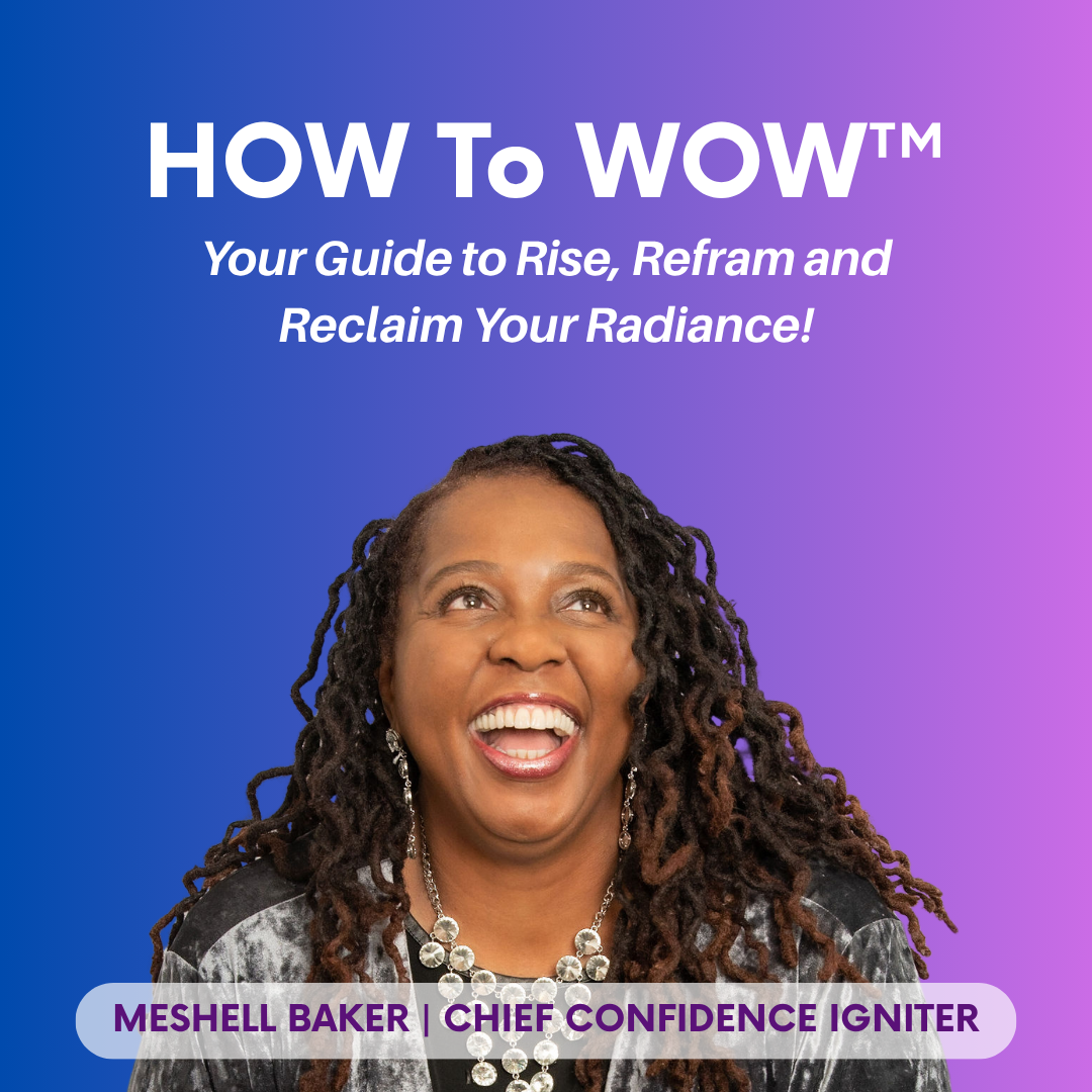 From HOW To WOW™: The Mindset Shift That Ignites Confidence – Women ...